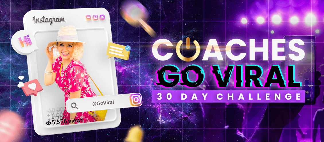 Coaches 'Go Viral' 30 Day Challenge